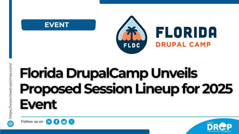 Florida DrupalCamp Unveils Proposed Session Lineup for 2025 Event