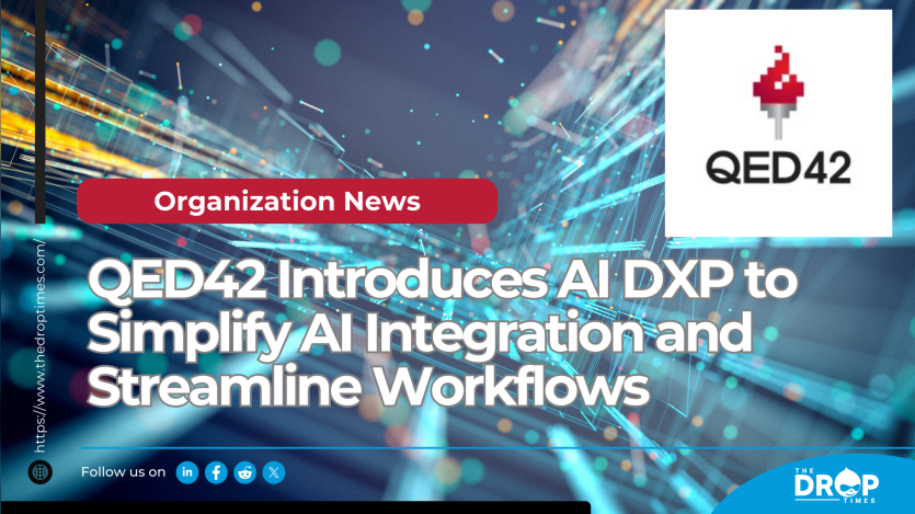 QED42 Introduces AI DXP to Simplify AI Integration and Streamline Workflows