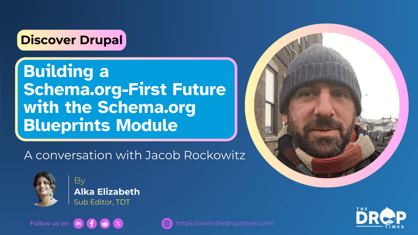 Building a Schema.org-First Future with the Schema.org Blueprints Module for Drupal