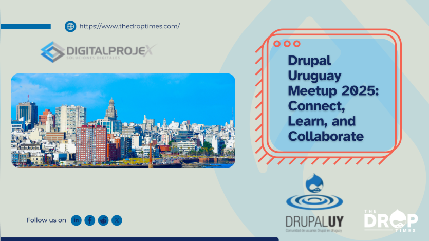 Drupal Uruguay Meetup 2025: Connect, Learn, and Collaborate