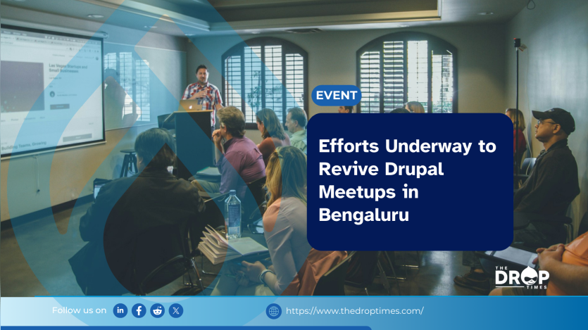 Efforts Underway to Revive Drupal Meetups in Bengaluru