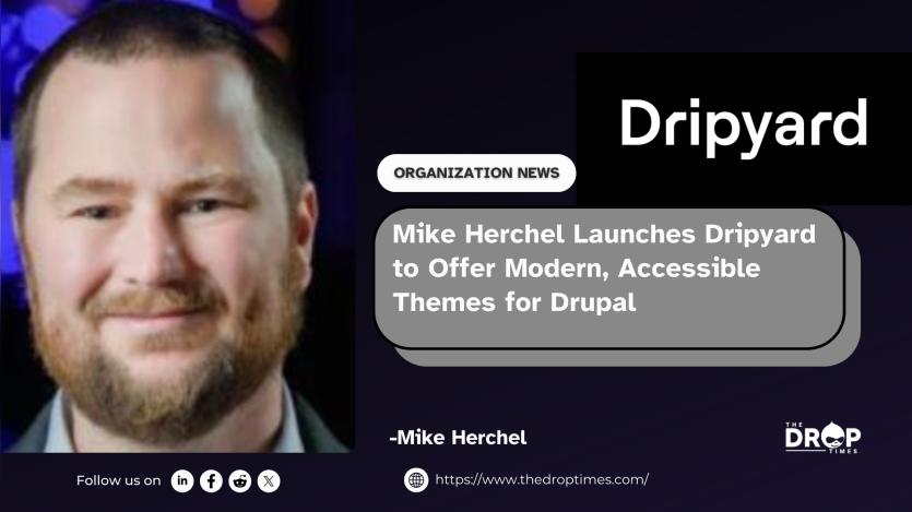 Mike Herchel Launches Dripyard, a New Theme Company for Drupal