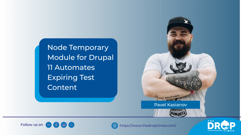Node Temporary Module for Drupal 11 Automates Expiring Test Content