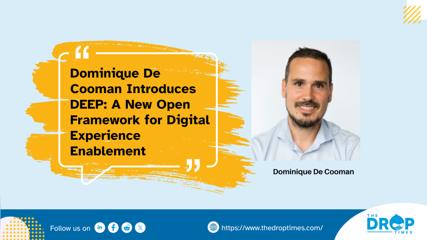 Dominique De Cooman Introduces DEEP: A New Open Framework for Digital ...