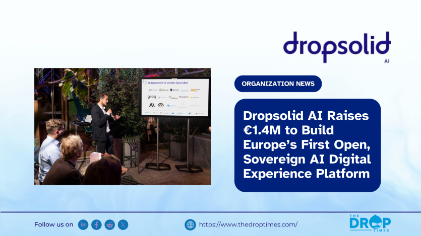 Dropsolid AI Raises €1.4M to Build Europe’s First Open, Sovereign AI Digital Experience Platform