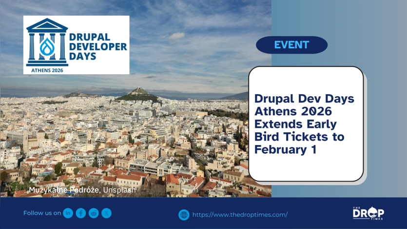 Drupal Dev Days Athens 2026 Extends Early Bird Tickets to February 1