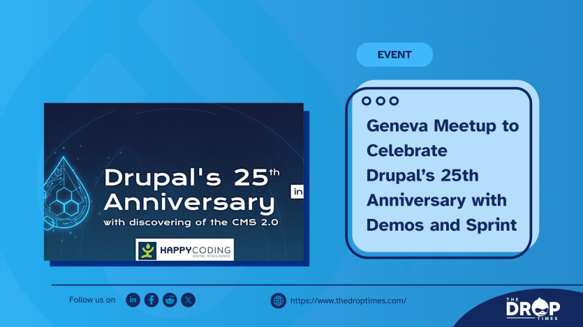 Geneva Meetup to Celebrate Drupal’s 25th Anniversary with Demos and Sprint
