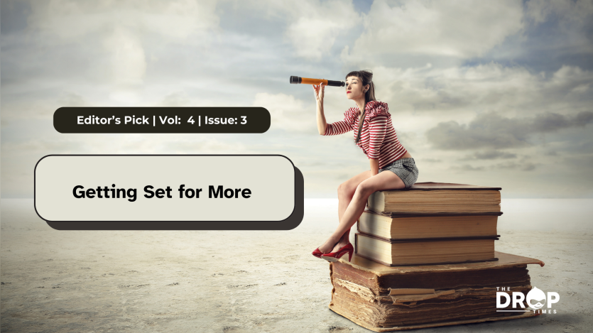 Getting Set for More | TheDropTimes