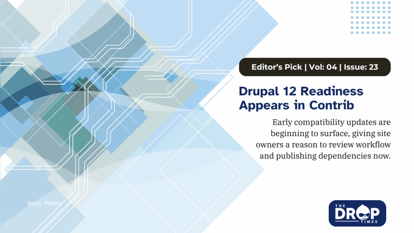 Drupal 12 Readiness Starts Showing Up in Contrib | TheDropTimes
