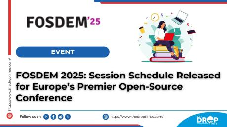 FOSDEM 2025: Session Schedule Released for Europe’s Premier Open Source Conference